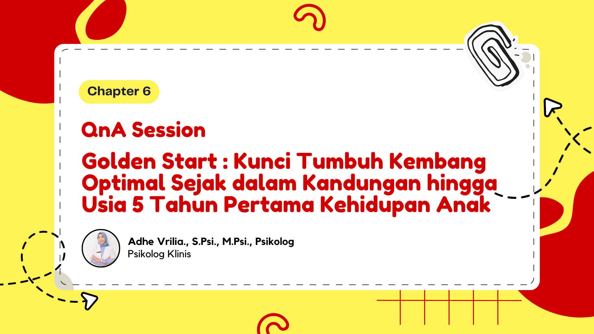 Chapter 6 - QnA Session - Golden Start: Kunci Tumbuh Kembang Optimal ...