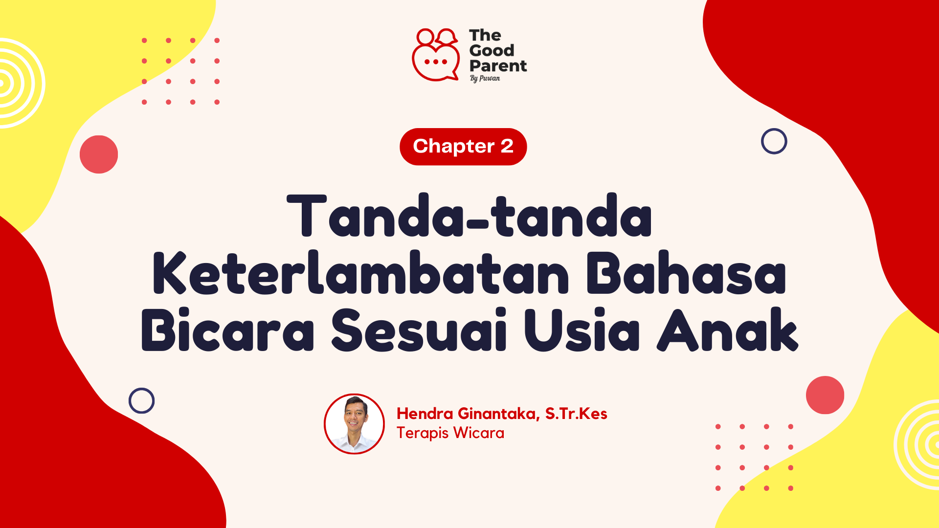 Chapter 2 - Tanda-tanda Keterlambatan Bahasa Bicara Sesuai Usia Anak ...