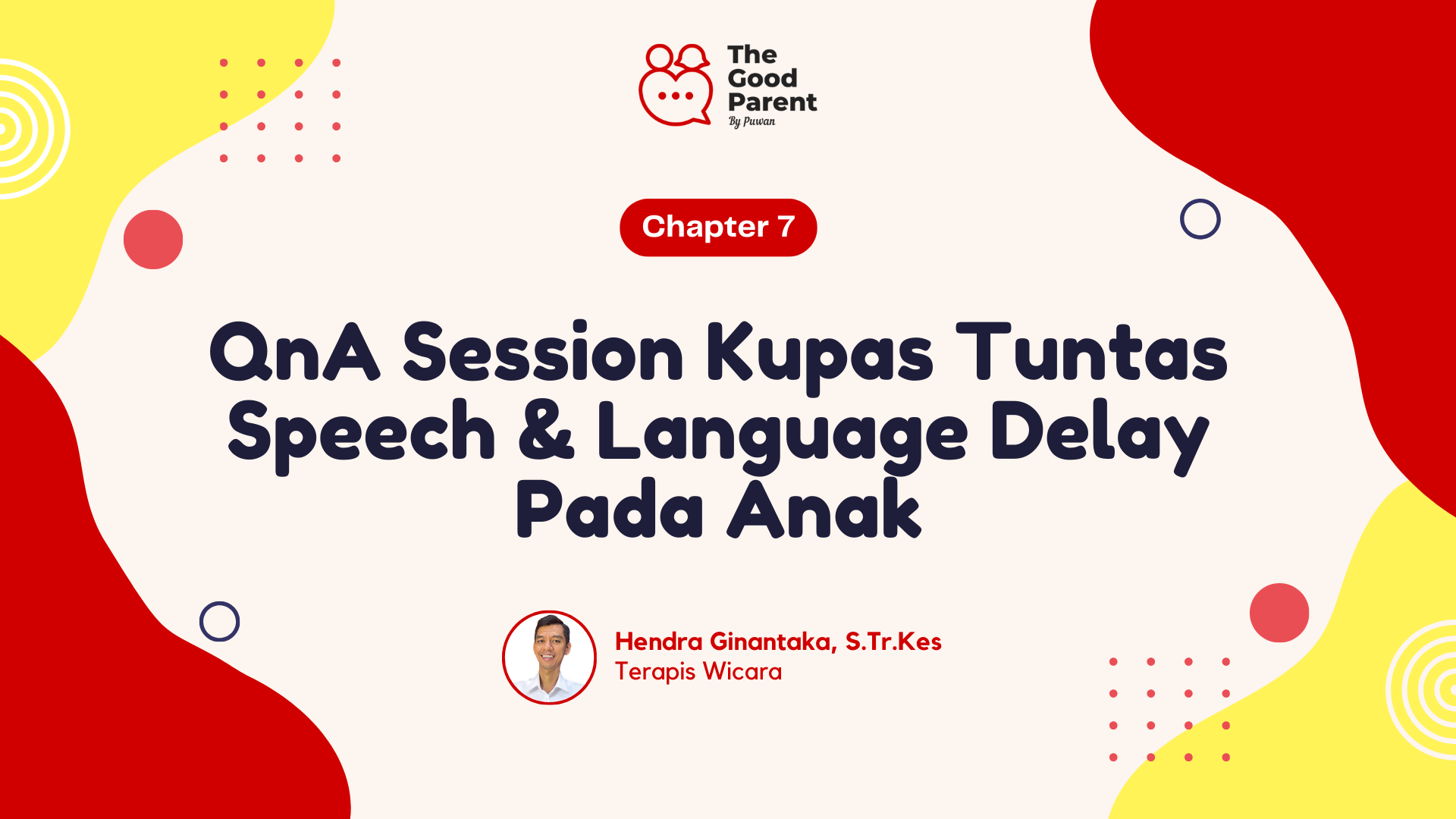 Chapter 7 - QnA Session Kupas Tuntas Speech & Language Delay Pada Anak ...